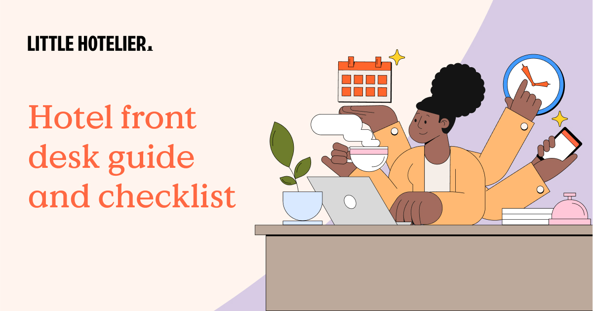 Hotel front desk: Duties, responsibilities, checklist | Little Hotelier