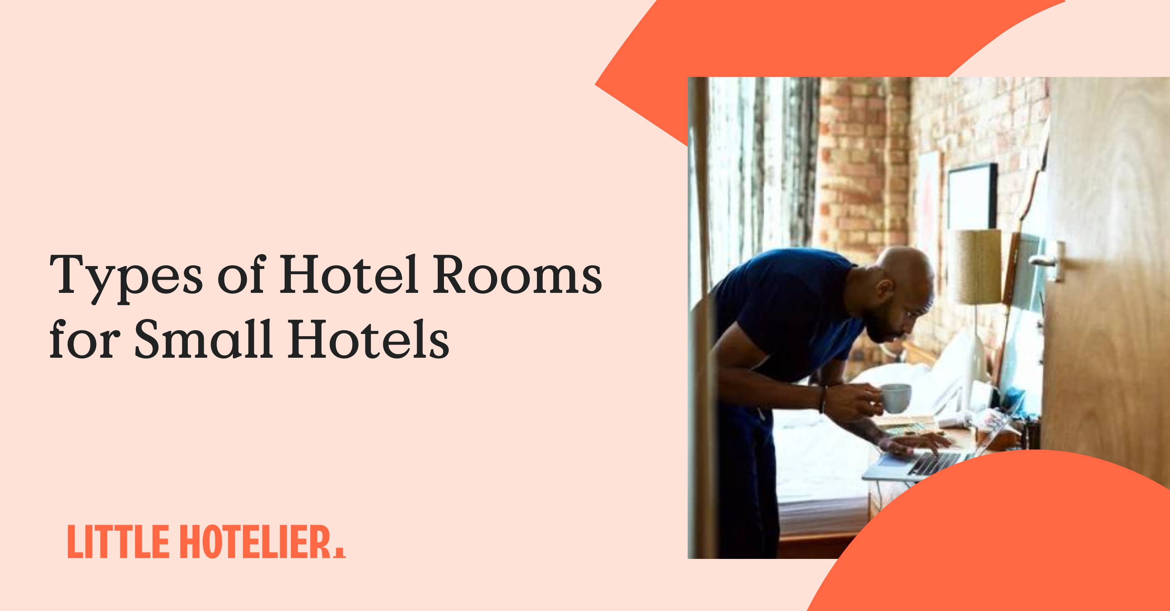 Types of Hotel Rooms for Small Hotels - Little Hotelier