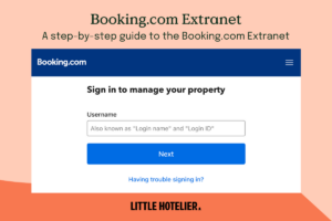 Booking.com extranet: A step-by-step guide | Little Hotelier