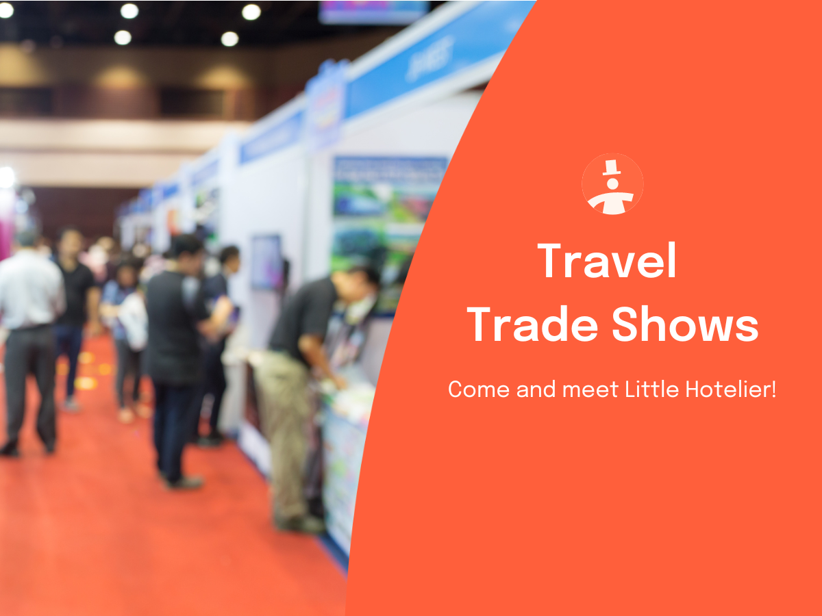 Travel trade shows to attend this year | Little Hotelier
