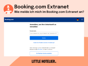 Booking.com Extranet: Eine Schritt-für-Schritt-Anleitung