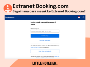 Extranet Booking.com: Panduan langkah demi langkah