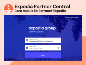 Expedia Partner Central Extranet (Pusat Mitra Expedia)