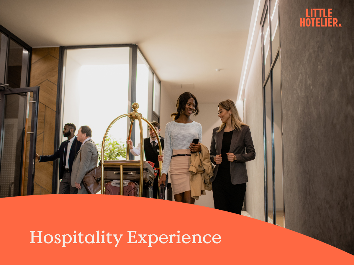 Hospitality experience? Guide for small hotels | Little Hotelier